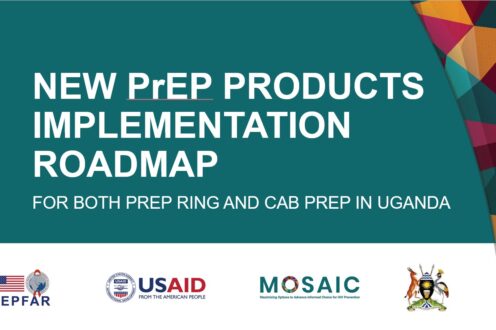New PrEP Product Implementation Roadmap for PrEP vaginal ring and CAB for PrEP in Uganda - PrEPWatch
